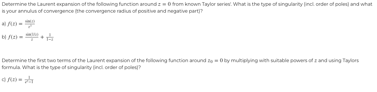 Solved Determine the Laurent expansion of the following | Chegg.com