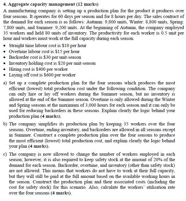 Solved 4. Aggregate capacity management (12 marks) A | Chegg.com