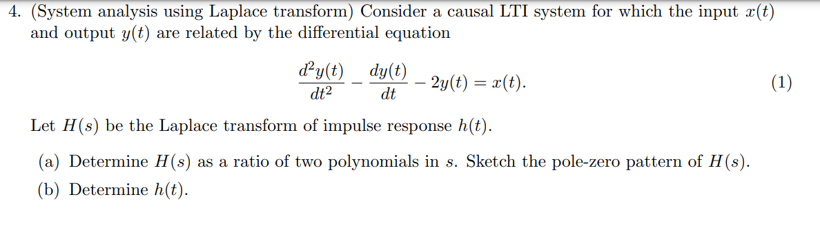 Solved (System analysis using Laplace transform) ﻿Consider a | Chegg.com