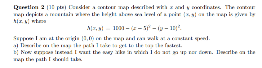 Solved Question 2 (10 pts) Consider a contour map described | Chegg.com