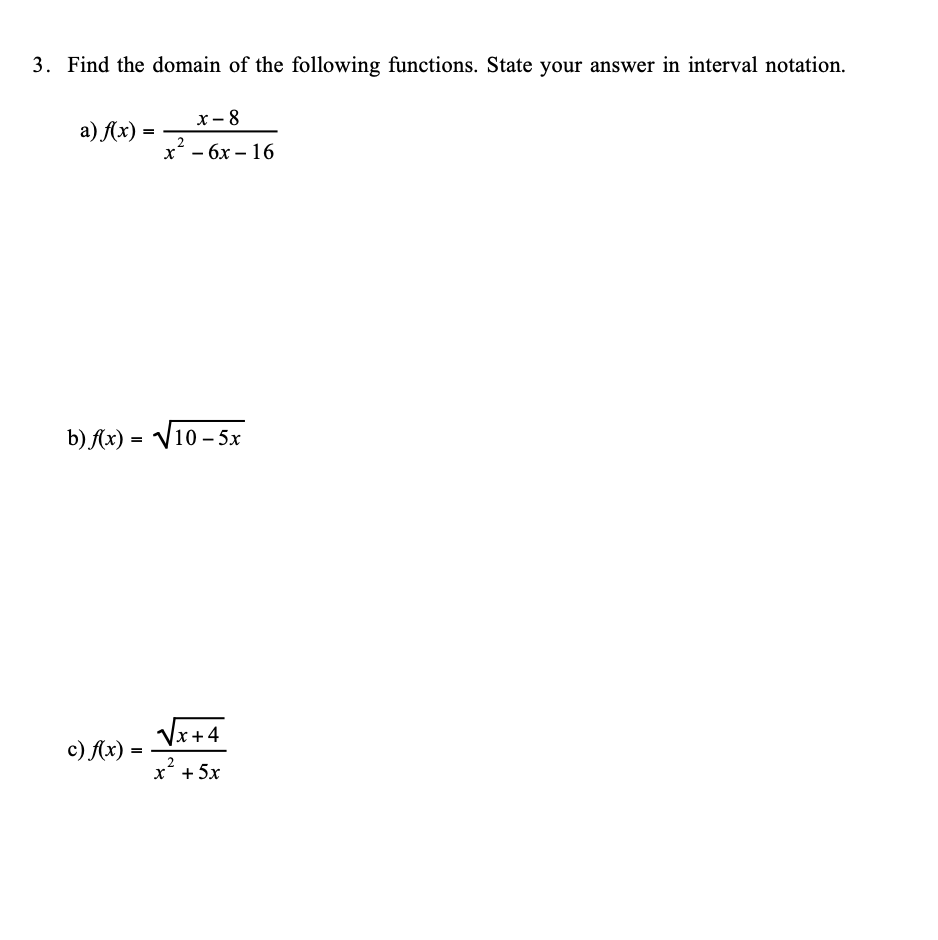 Solved 3. Find the domain of the following functions. State | Chegg.com