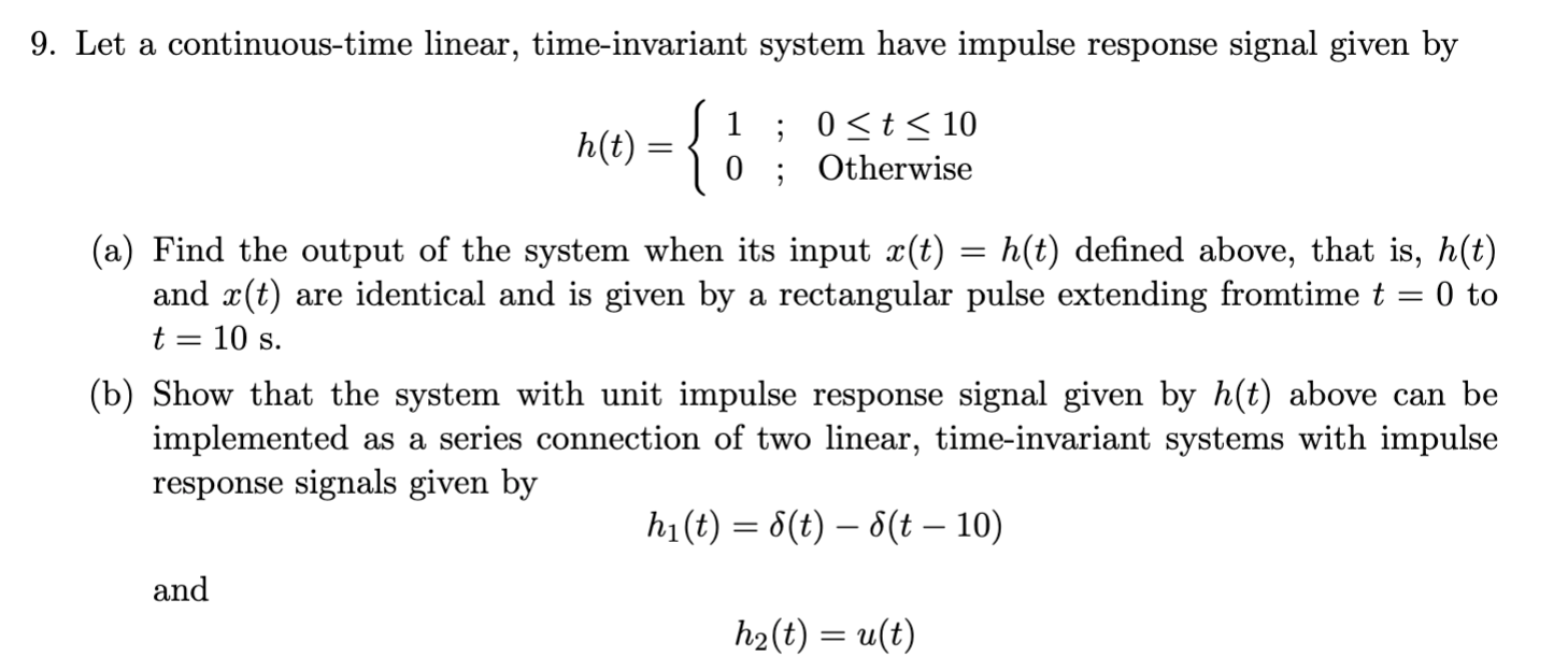 Solved 9. Let a continuous-time linear, time-invariant | Chegg.com