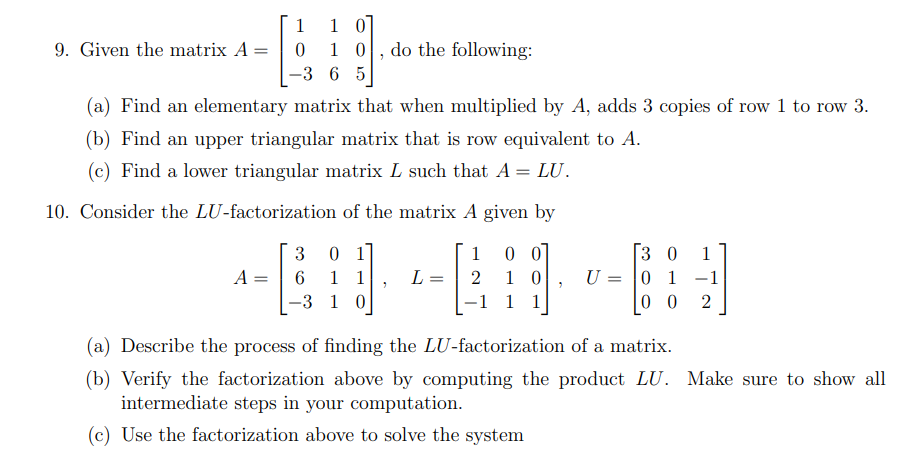 Solved 1 1 01 9. Given the matrix A= 0 10, do the following: | Chegg.com