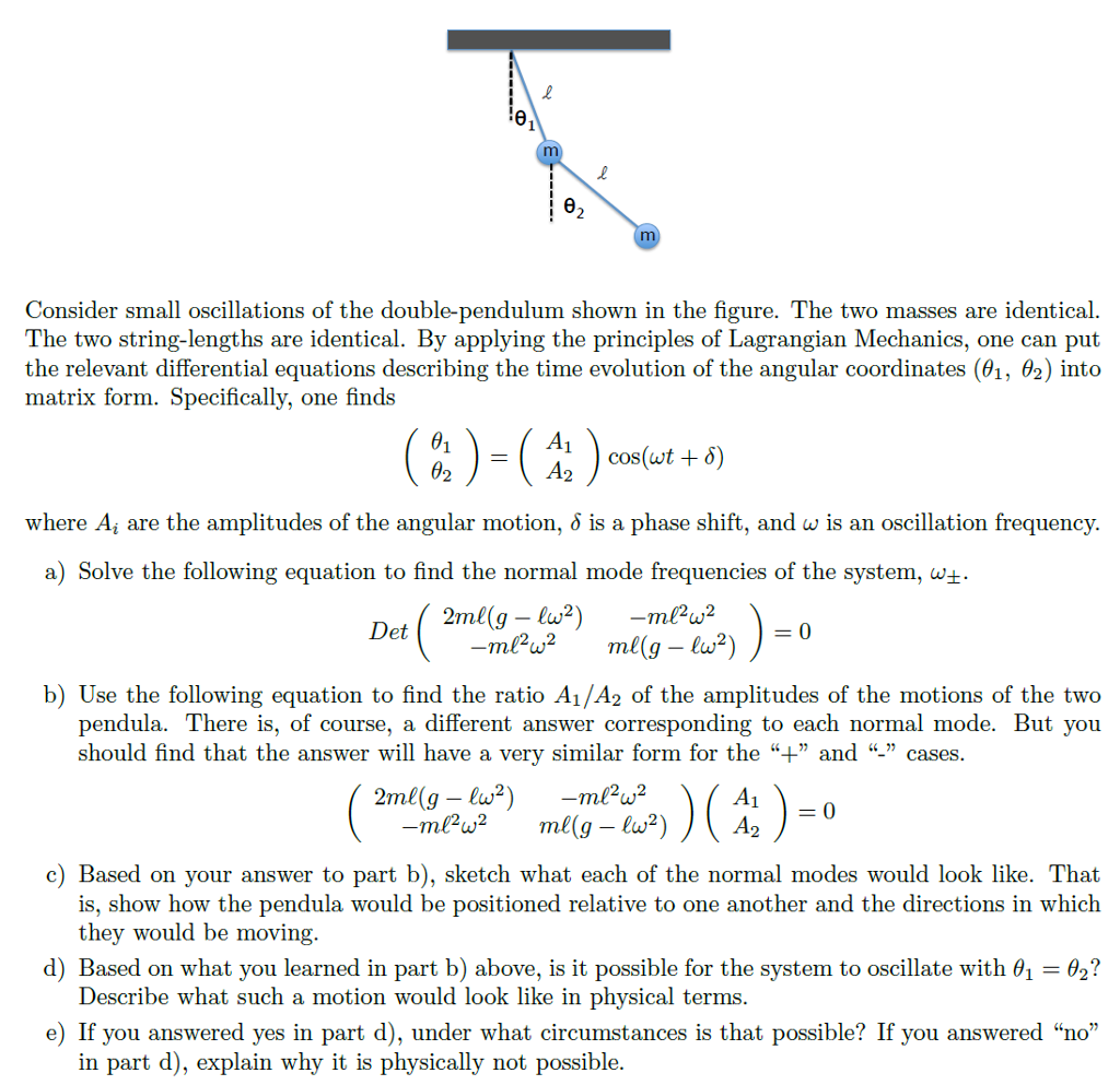 Solved Consider Small Oscillations Of The Double pendulum Chegg