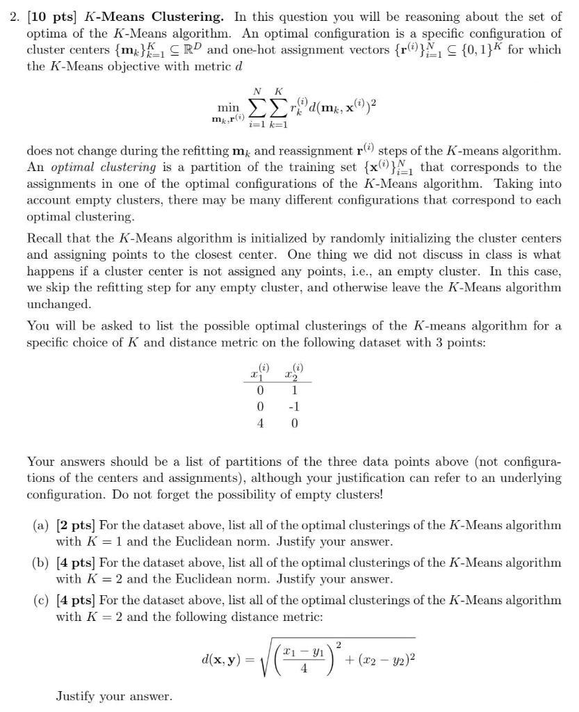 Solved 2. (10 pts) K-Means Clustering. In this question you | Chegg.com Solved 2. (10 pts) K-Means Clustering. In this question you | Chegg.com
