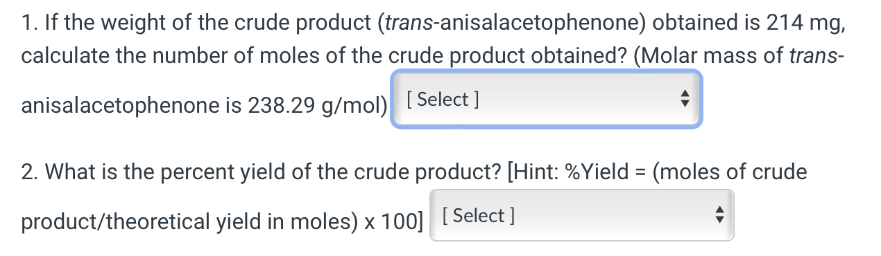 1. If the weight of the crude product | Chegg.com