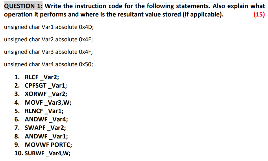 Solved QUESTION 1: Write the instruction code for the | Chegg.com