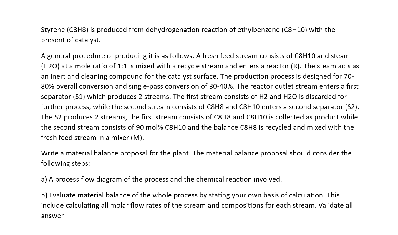 Solved Styrene (C8H8) ﻿is produced from dehydrogenation | Chegg.com
