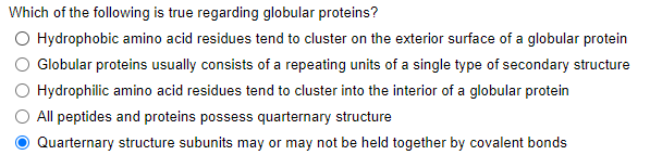 Solved Which of the following is true regarding globular | Chegg.com