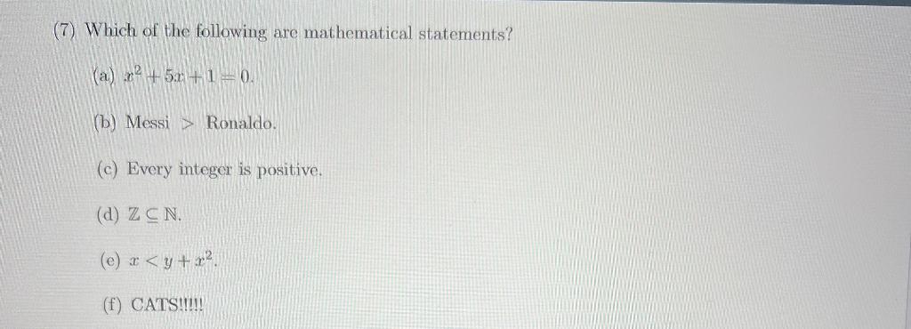 Solved (7) Which of the following are mathematical | Chegg.com