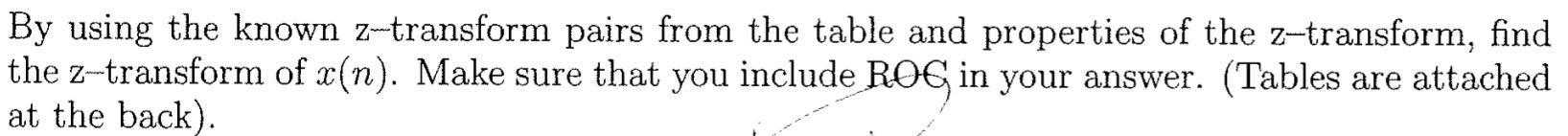 By using the known z-transform pairs from the table | Chegg.com