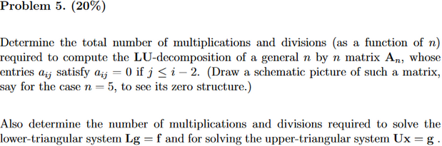 Solved Determine the total number of multiplications and | Chegg.com