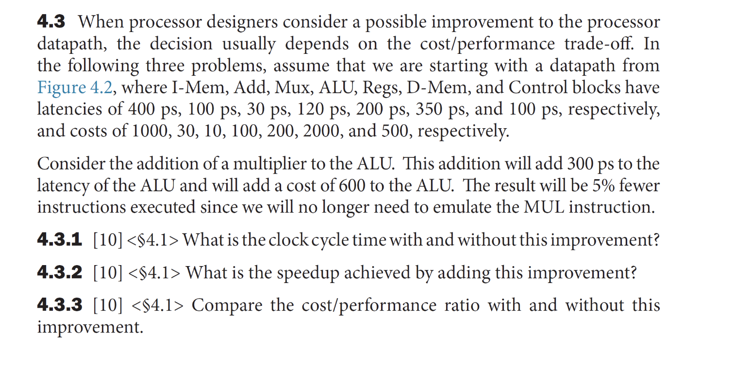 Solved 4.3 When processor designers consider a possible | Chegg.com