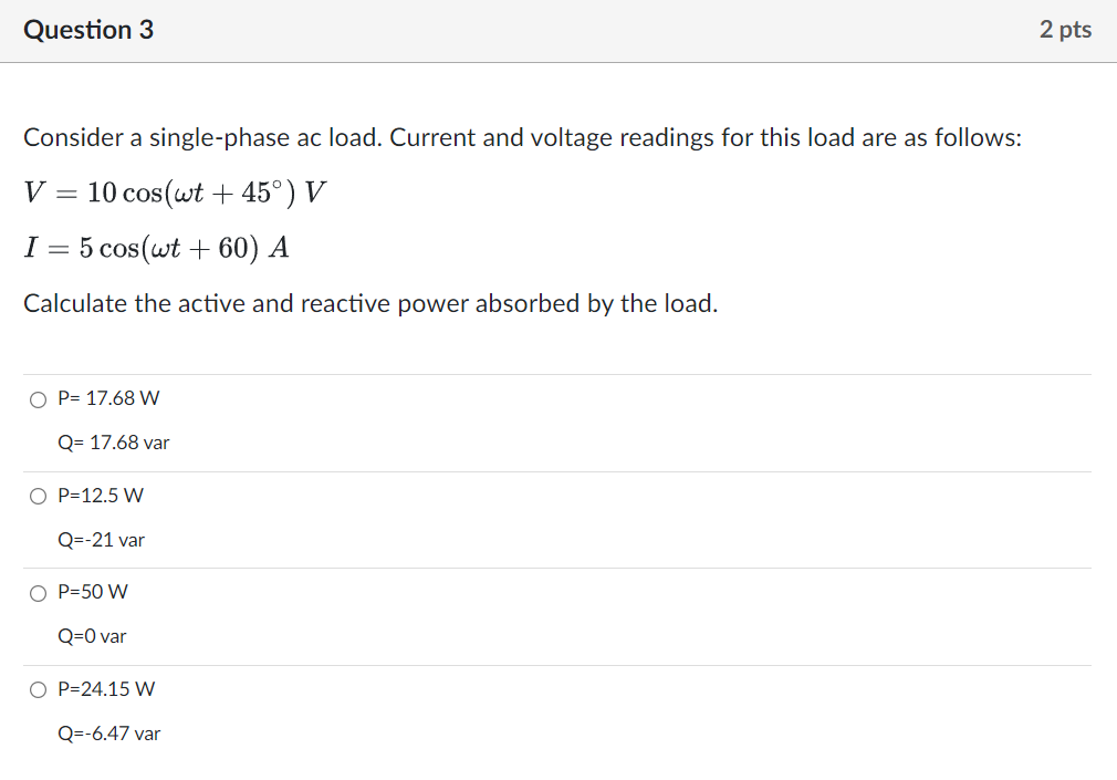 Solved Question 3 2 pts Consider a single-phase ac load. | Chegg.com