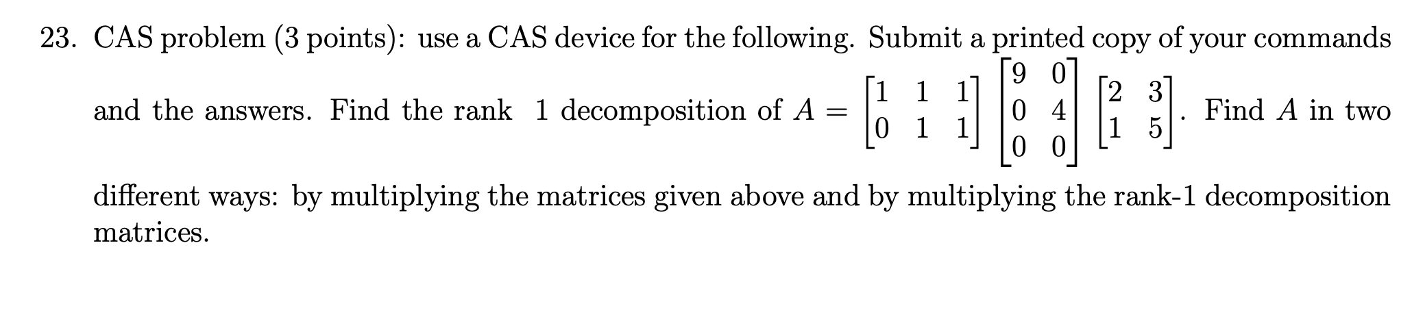 Solved 23. CAS problem (3 points): use a CAS device for the | Chegg.com