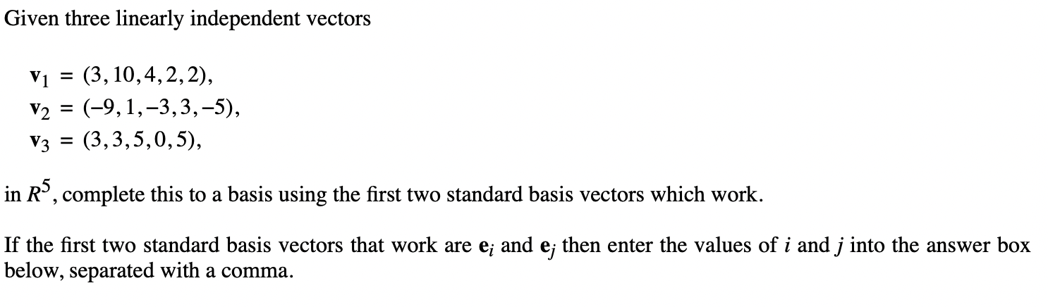 Solved Given three linearly independent vectors | Chegg.com
