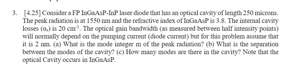 Solved 3. [4.25] Consider a FP InGaAsP-InP laser diode that | Chegg.com