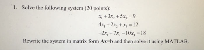 Solved Solve the following system: x_1 + 3x_2 + 5x_3 = 9 | Chegg.com