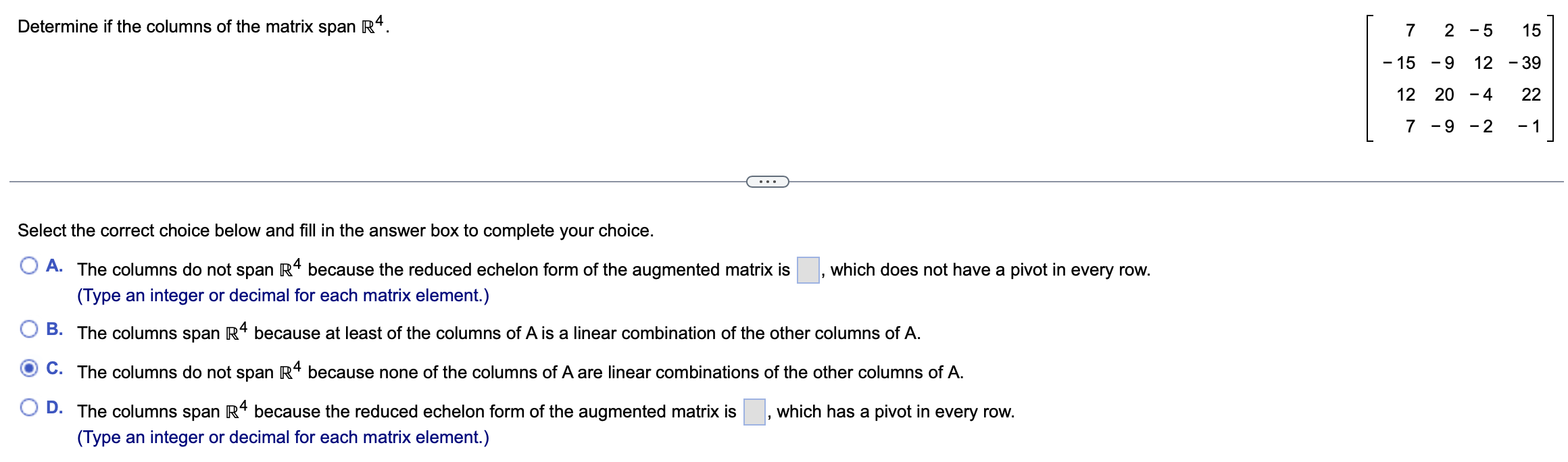 Solved Determine If The Columns Of The Matrix Span R4 0104