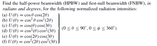 Solved Find the half-power beamwidth (HPBW) and first-null | Chegg.com