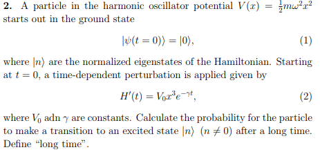 Solved 2. A particle in the harmonic oscillator potential | Chegg.com