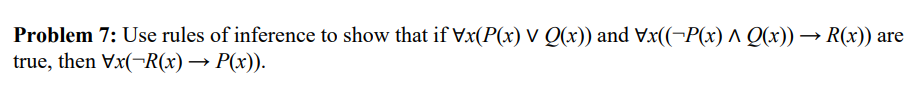Solved Problem 7: Use rules of inference to show that if | Chegg.com
