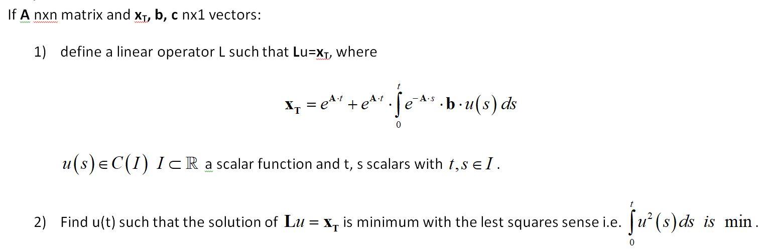 If A nxn matrix and Xt, b, c nx1 vectors: 1) define a | Chegg.com