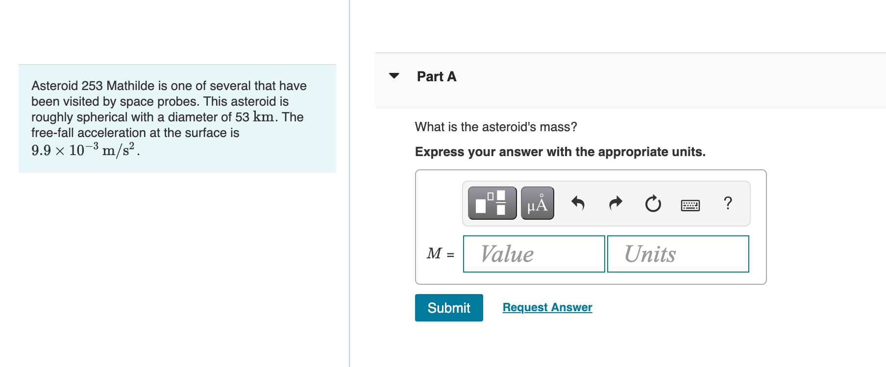 Solved Part A Asteroid 253 Mathilde is one of several that | Chegg.com