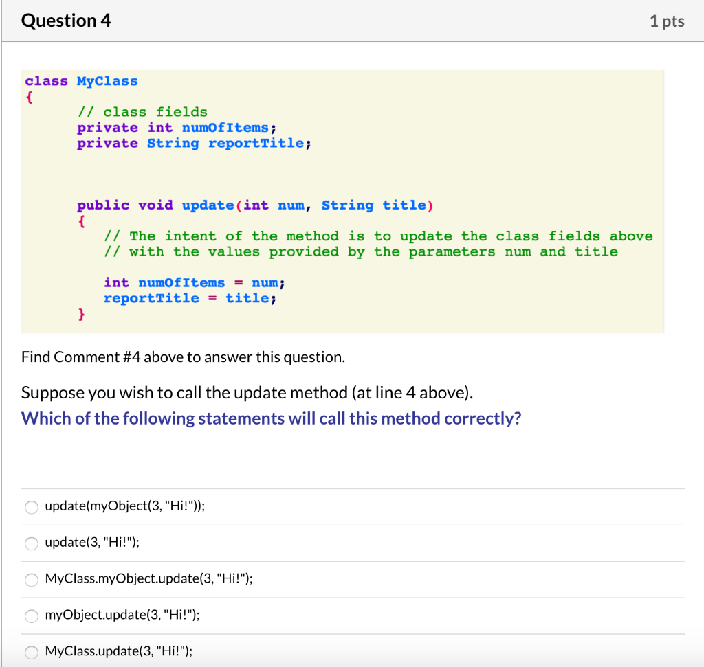 Solved Question 4 1 pts class MyClass // class fields | Chegg.com