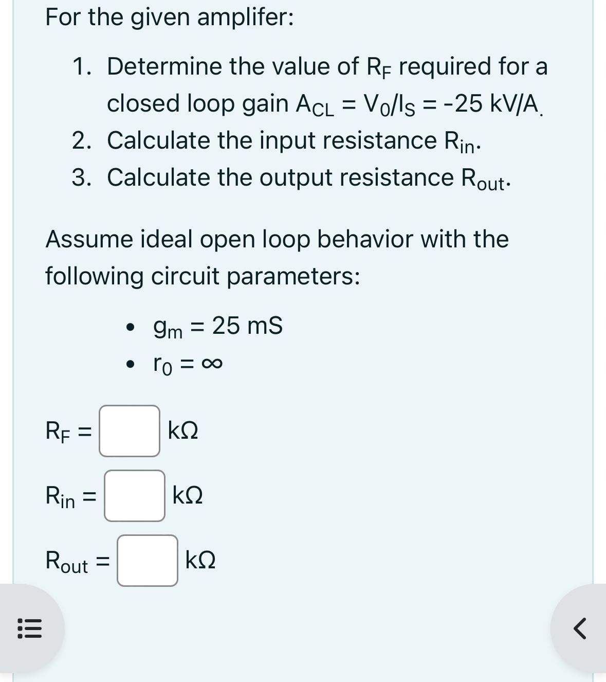 Solved For the given amplifer: 1. Determine the value of RF | Chegg.com
