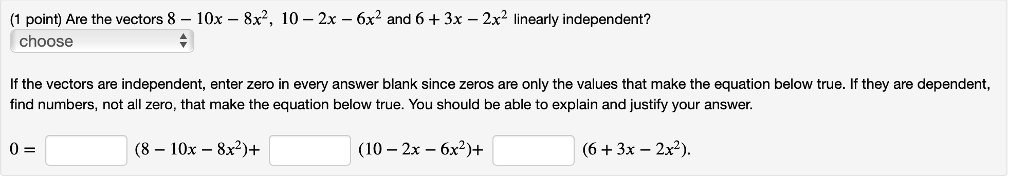 Solved (1 point) Are the vectors 8 – 10x – 8x2, 10 – 2x – | Chegg.com