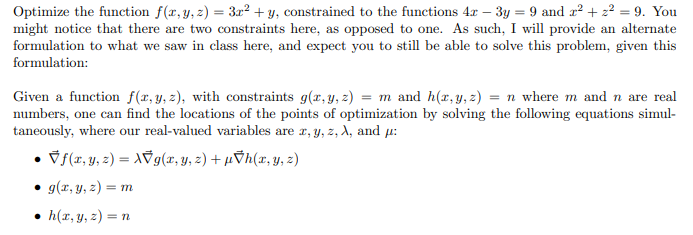 Solved Optimize the function f(x,y,z)=3x2+y, constrained to | Chegg.com