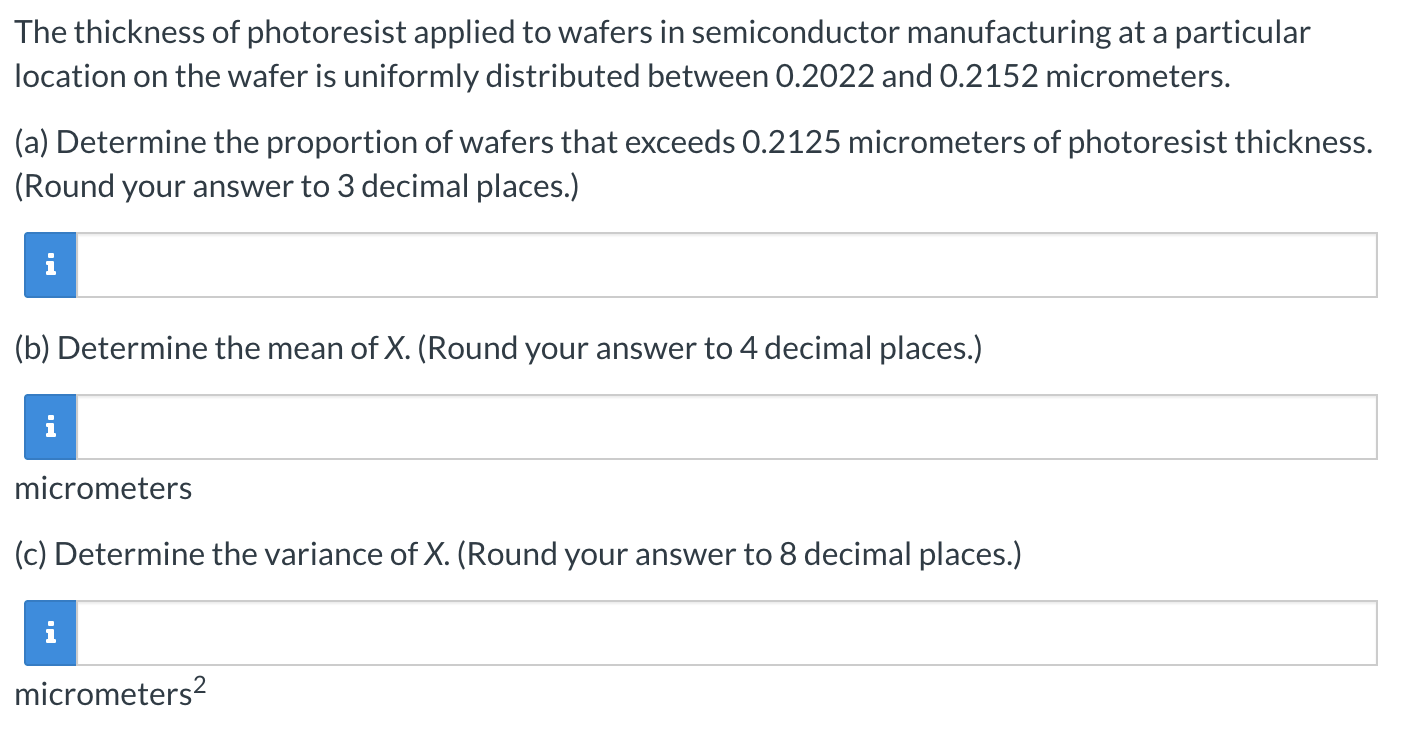 Solved The thickness of photoresist applied to wafers in | Chegg.com