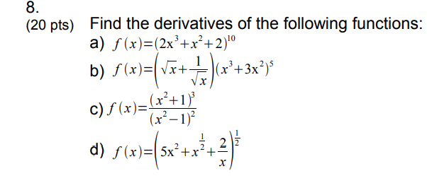Solved Find the derivatives of the following functions: a) | Chegg.com