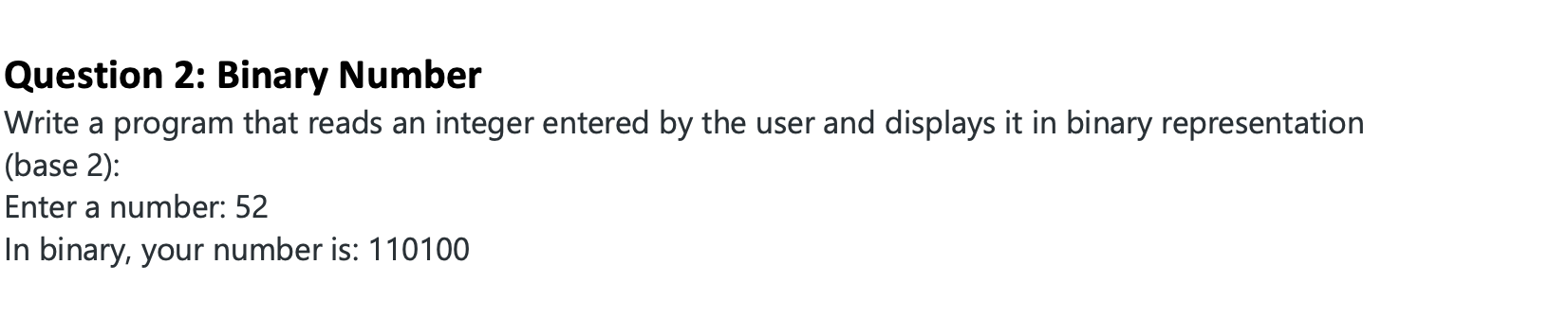 Solved Question 2: Binary Number Write a program that reads | Chegg.com