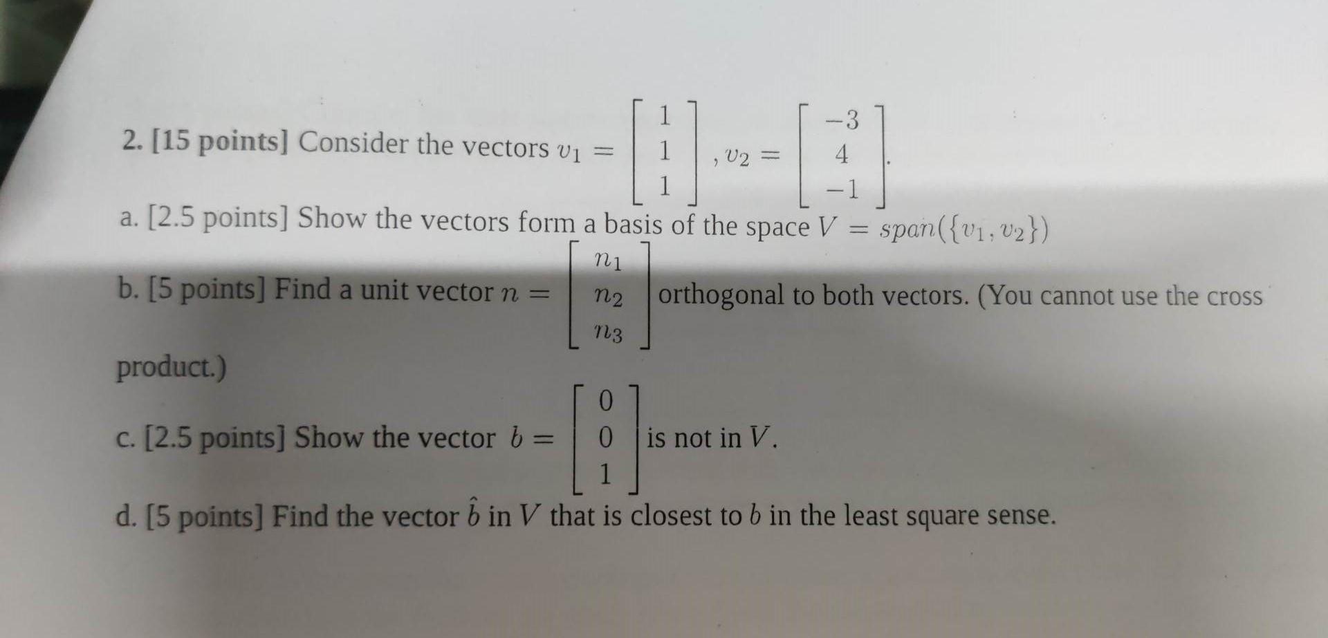 Solved 2. [15 points] Consider the vectors | Chegg.com