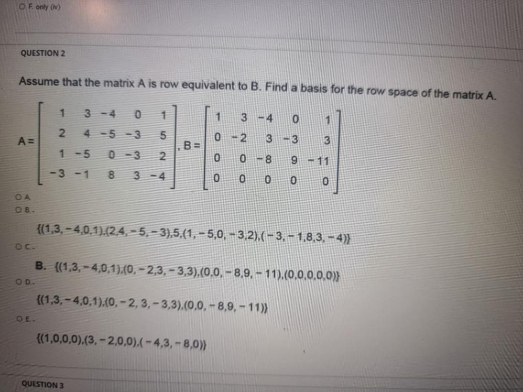 Solved Assume that the matrix A is row equivalent to B. Find | Chegg.com