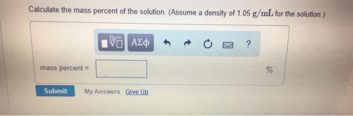 Solved Calculate the mass percent of the solution. (Assume a | Chegg.com