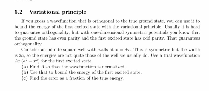 Solved 5.2 Variational principle If you guess a wavefunction | Chegg.com