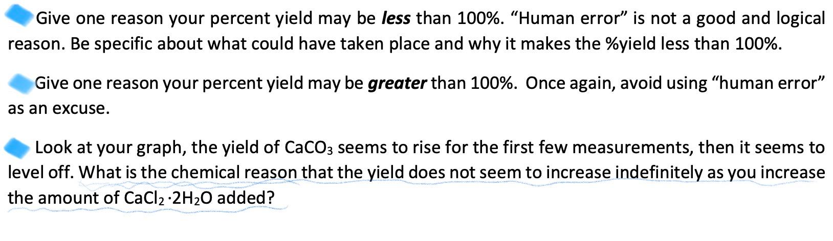 Solved Give one reason your percent yield may be less than | Chegg.com