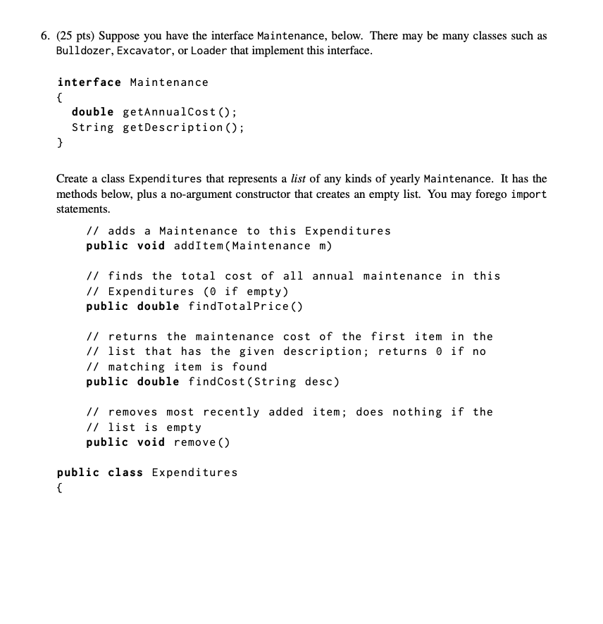 Solved (25 pts) Suppose you have the interface Maintenance, | Chegg.com