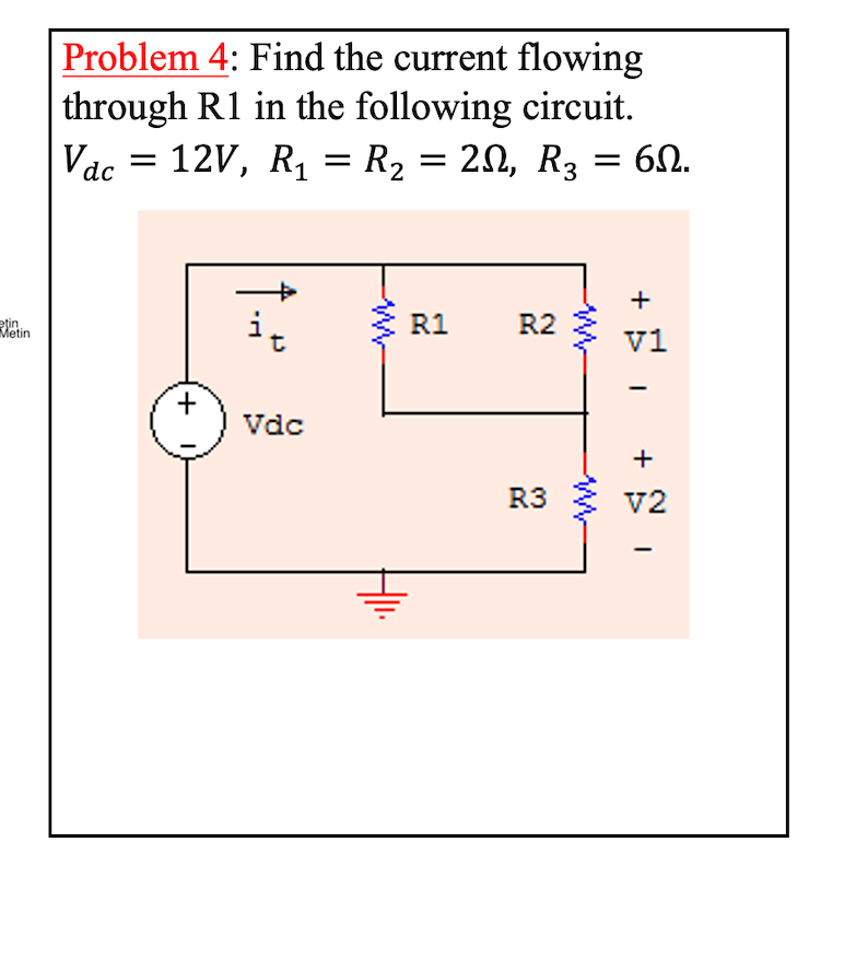 Solved Problem 4: Find the current flowing through R 1 in | Chegg.com