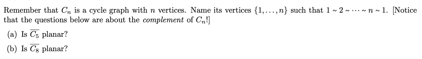 Solved Remember that Cn is a cycle graph with n vertices. | Chegg.com
