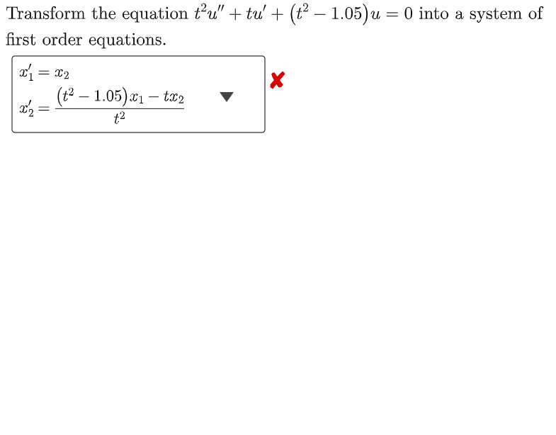 Solved Transform the equation t2u′′+tu′+(t2−1.05)u=0 into a | Chegg.com
