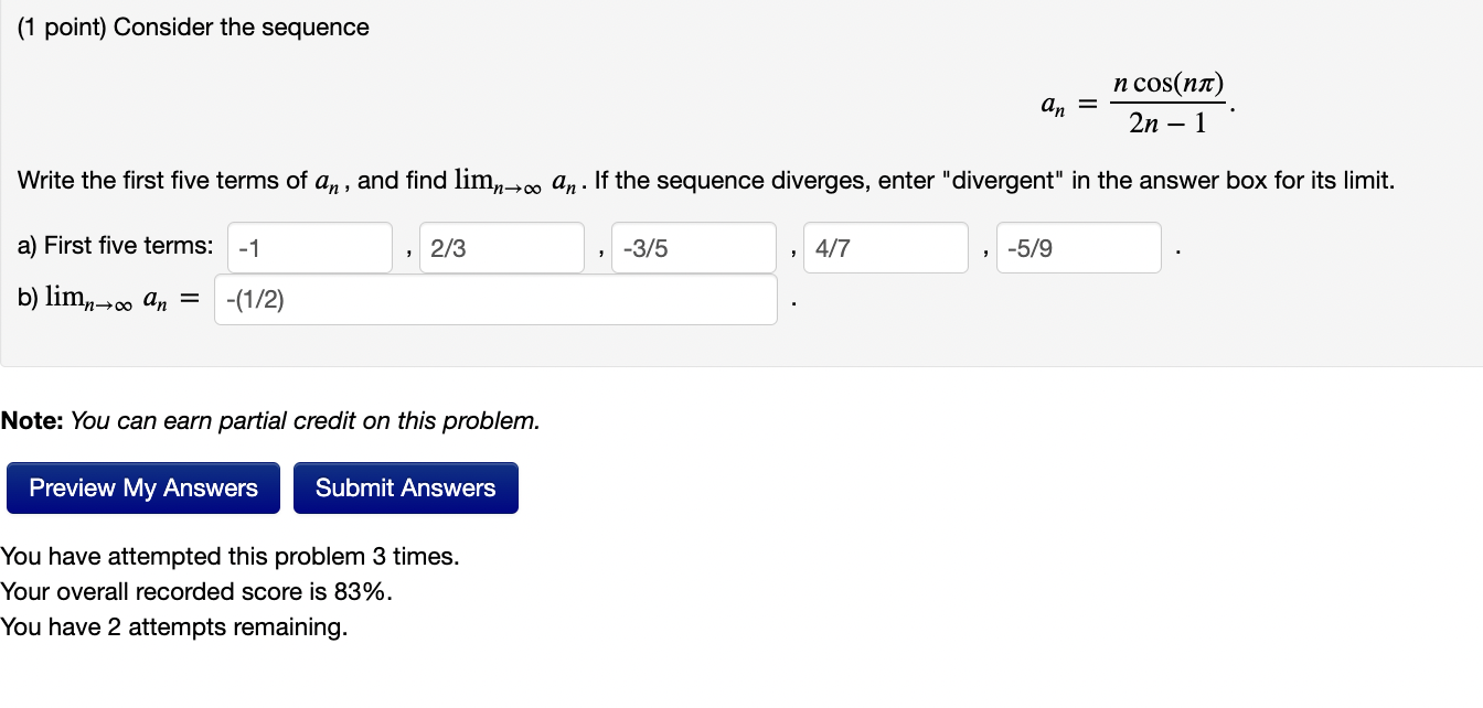 Solved (1 point) Consider the sequence \\[ a_{n}=\\frac{n | Chegg.com
