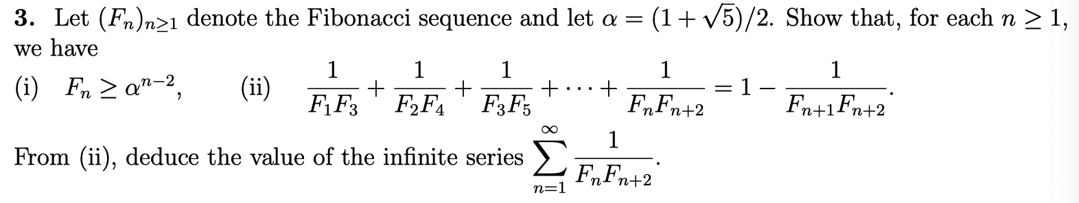 Solved 1 1 3. Let (Fn)n>1 denote the Fibonacci sequence and | Chegg.com