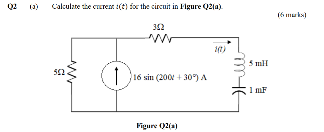 Solved Q2 (a) Calculate the current i(t) for the circuit in | Chegg.com