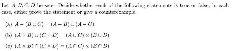 Solved Let A,B,C,D be sets. Decide whether each of the | Chegg.com