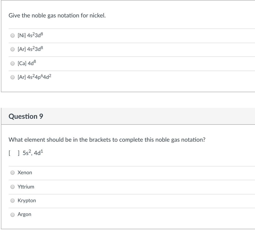 Solved Give the noble gas notation for nickel. O [Ni] 4s23d8 | Chegg.com