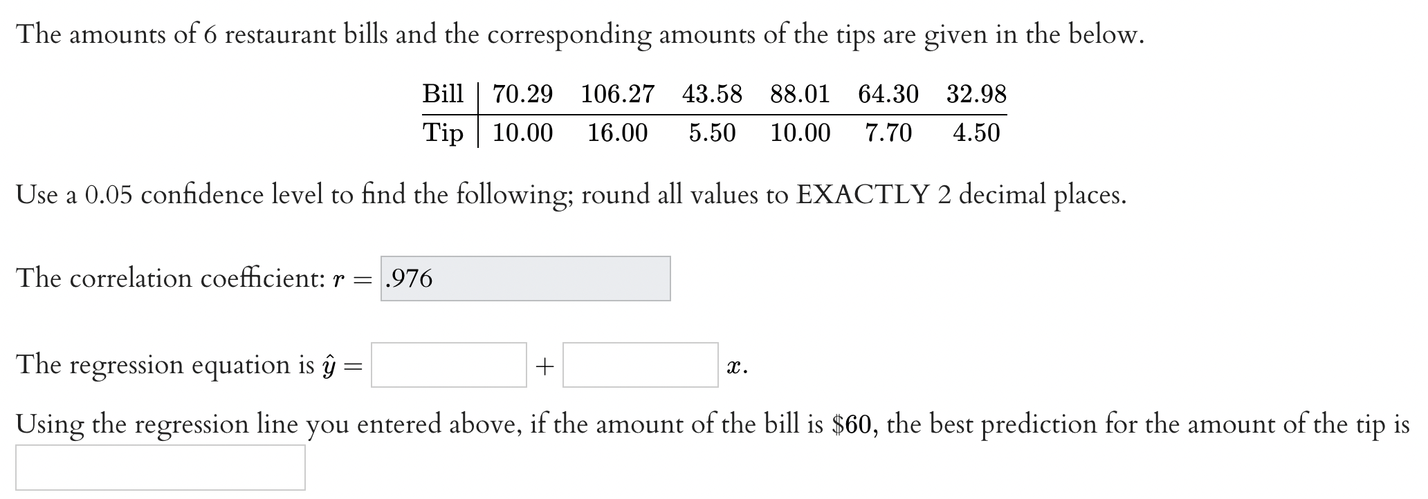Solved The amounts of 6 restaurant bills and the | Chegg.com